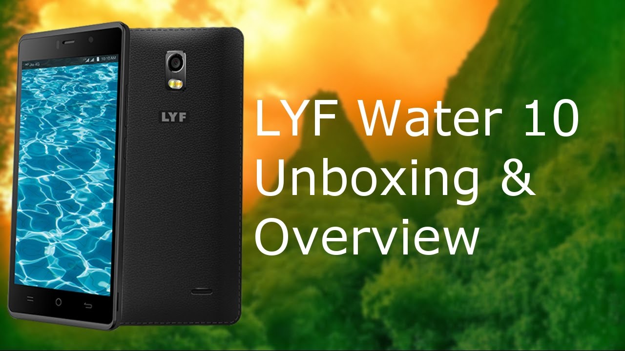 LYF Water 10 Unboxing And Overview - YouTube