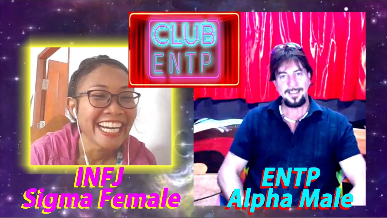 Club ENTP Episode 7 | ENTP Sigma Male And INFJ Sigma Female. Typing ...