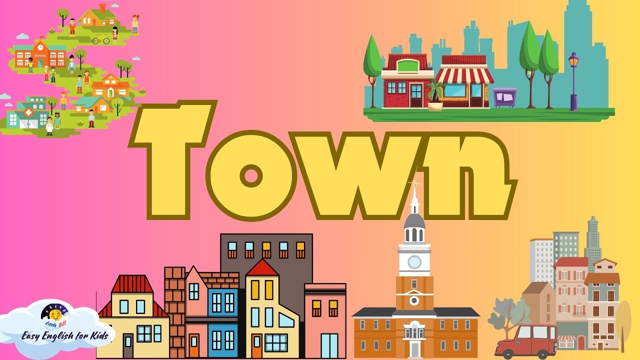 Kids vocabulary -Town - Easy English for Kids - YouTube