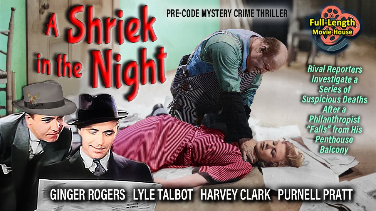 A Shriek in the Night (1933) — Pre-Code Mystery Crime Thriller / Ginger ...