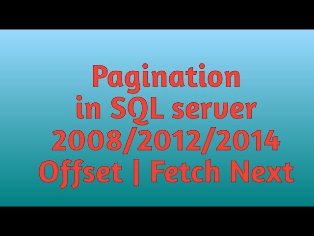 Offset Fetch In Sql Server 2012 Sql Server Training Offset Fetch In Sql Server 2012 Sql Server Training