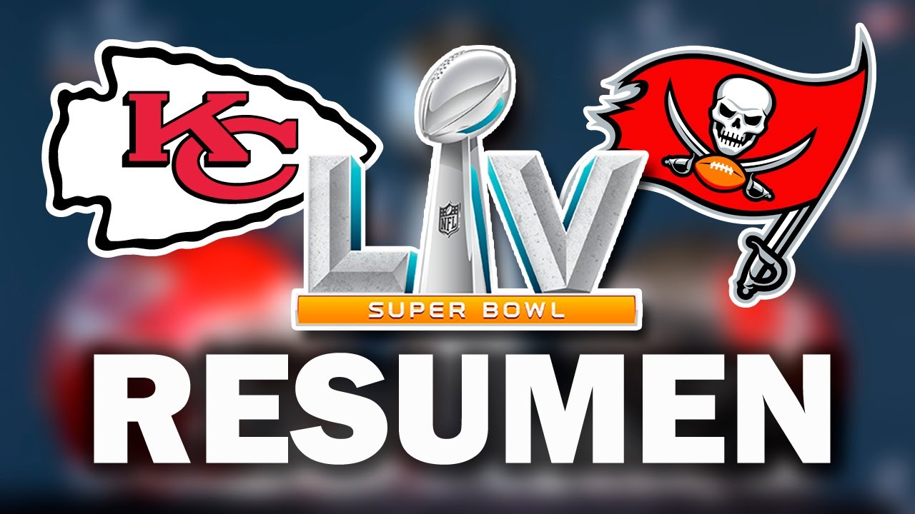 🔴 SUPER BOWL 55 (2021) CHIEFS vs BUCCANEERS 🔶 Resumen Comentado en ...