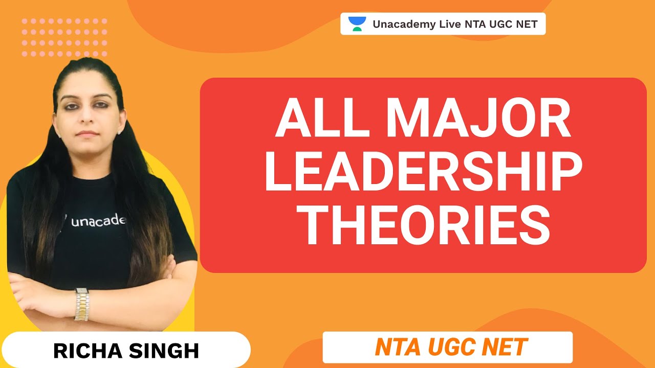 All Major Leadership Theories in a Session | Richa Singh | NTA UGC NET ...
