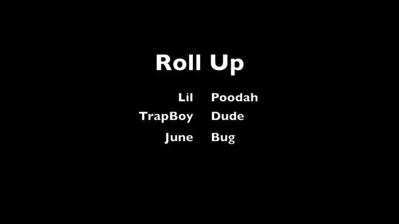 Lil Poodah FT TrapBoy Dude , June Bug (Roll Up) - YouTube