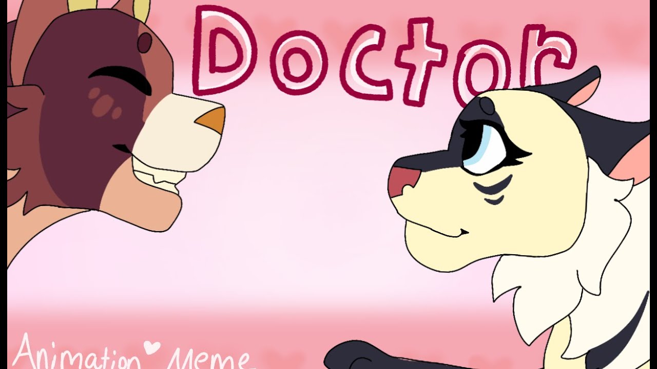 DOCTOR || Valentine's day || animation meme (warrior oc's) - YouTube