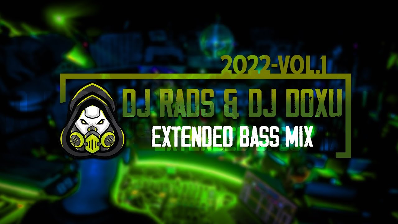 Dj Rads & Dj Doxu EXTENDED BASS MIX v1 - YouTube
