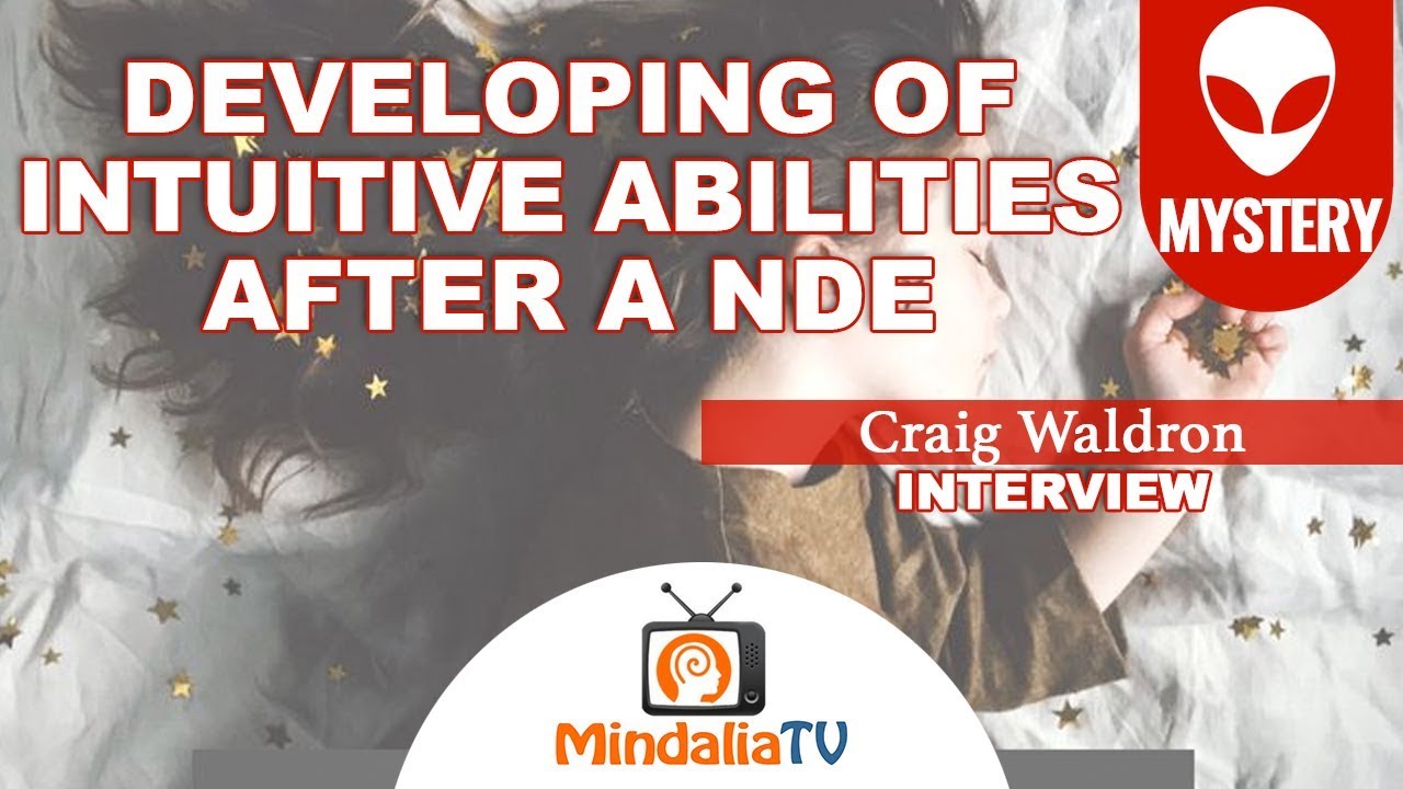 Developing of Intuitive abilities after a NDE by Craig Waldron - YouTube