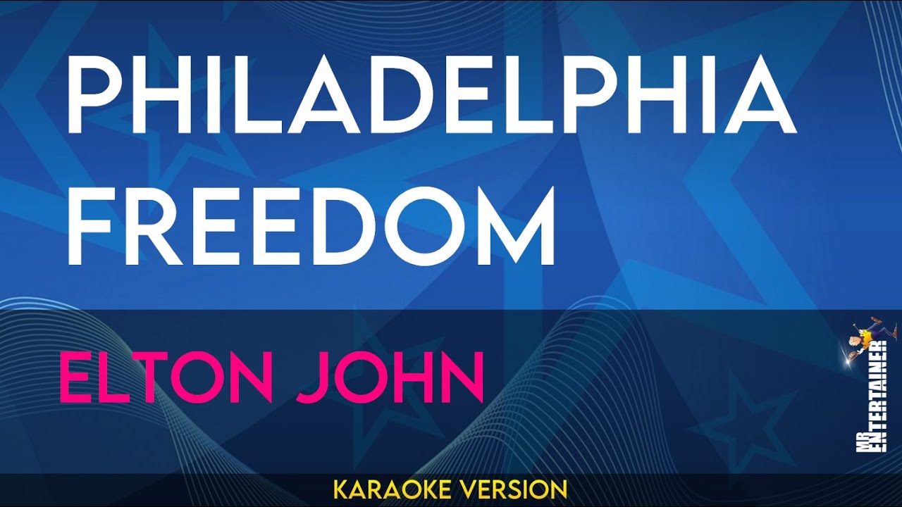 Philadelphia Freedom - Elton John (KARAOKE) - YouTube