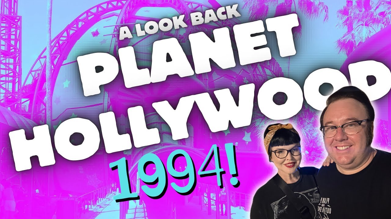 A Look Back at PLANET HOLLYWOOD Walt Disney World | Grand Opening 1994 ...