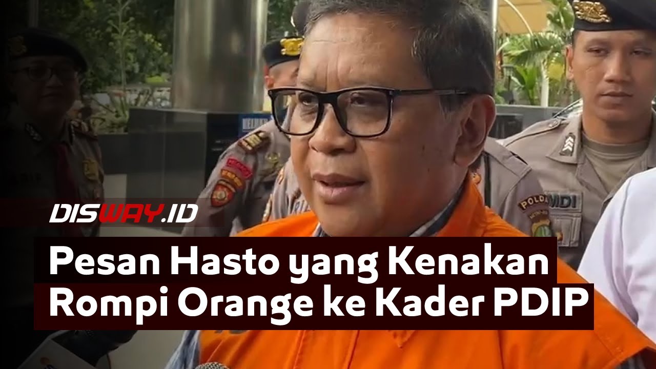 Pesan Hasto yang Kenakan Rompi Orange ke Kader PDIP - YouTube