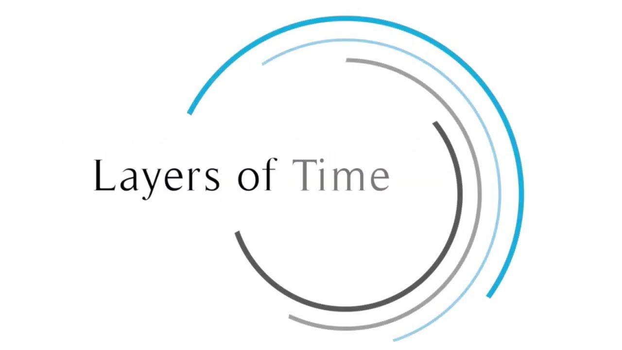 Layers of Time - YouTube
