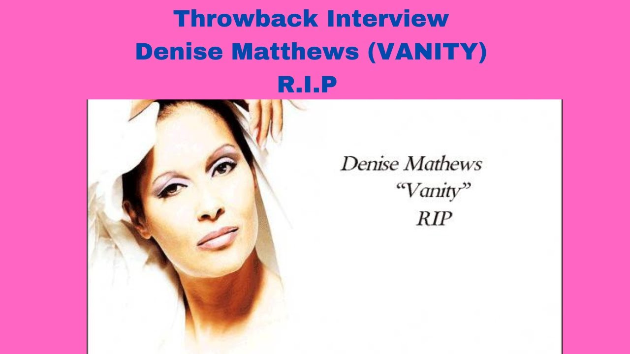 R.I.P. Denise Matthews (Vanity) Throwback from 1993. - YouTube