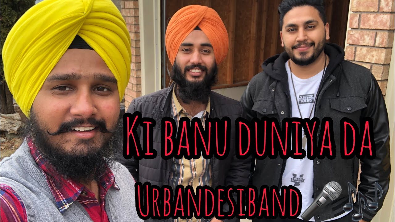 Ki Banu Duniya Da | Punjabi Song Cover | 13 othi | Gurdas Maan - YouTube