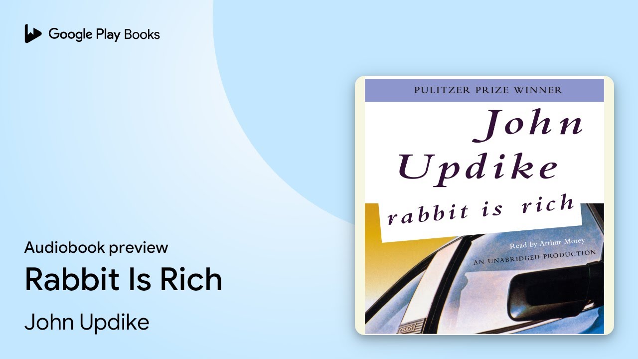 Rabbit Is Rich by John Updike · Audiobook preview - YouTube