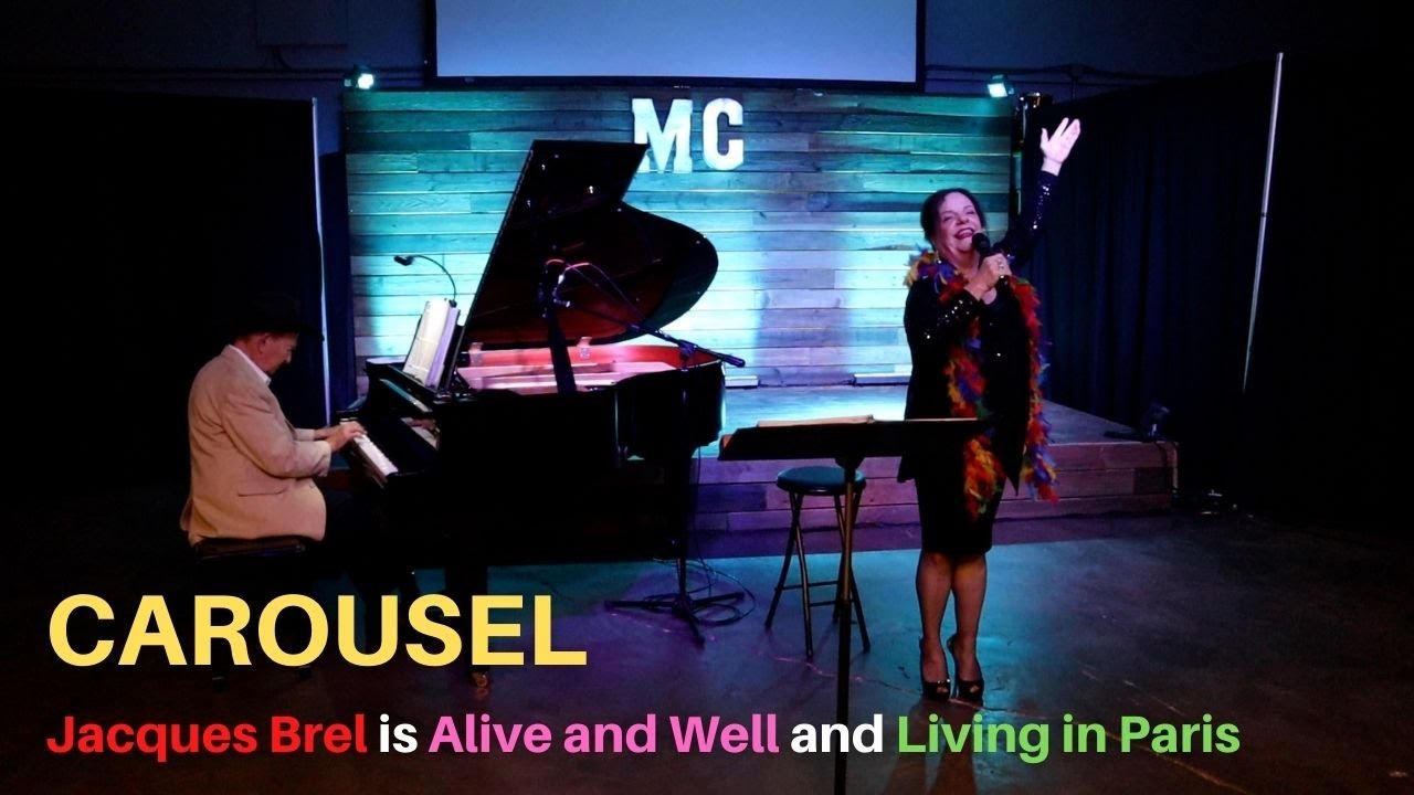 CAROUSEL from Jacques Brel is Alive and Well and Living in Paris ...