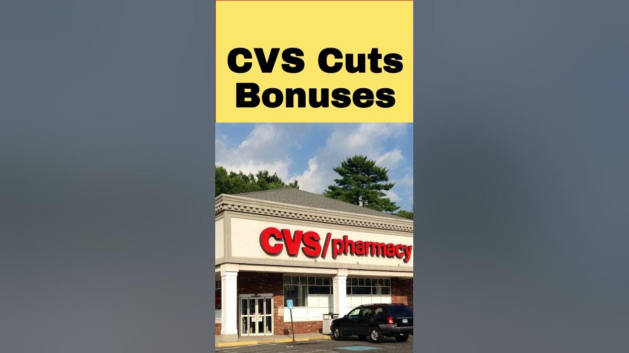 CVS Cuts Bonuses Due To This - YouTube