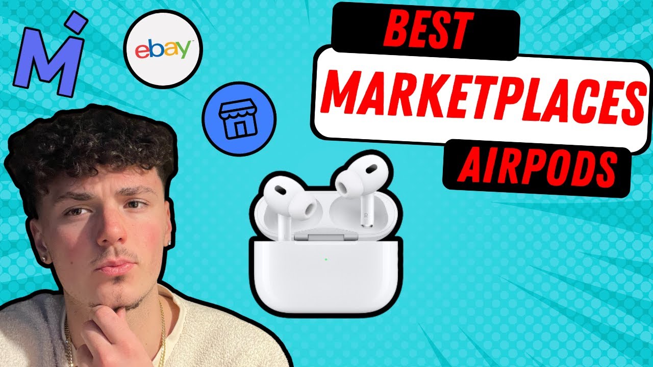 Best Marketplaces for AirPod Reselling (Get More Sales) - YouTube