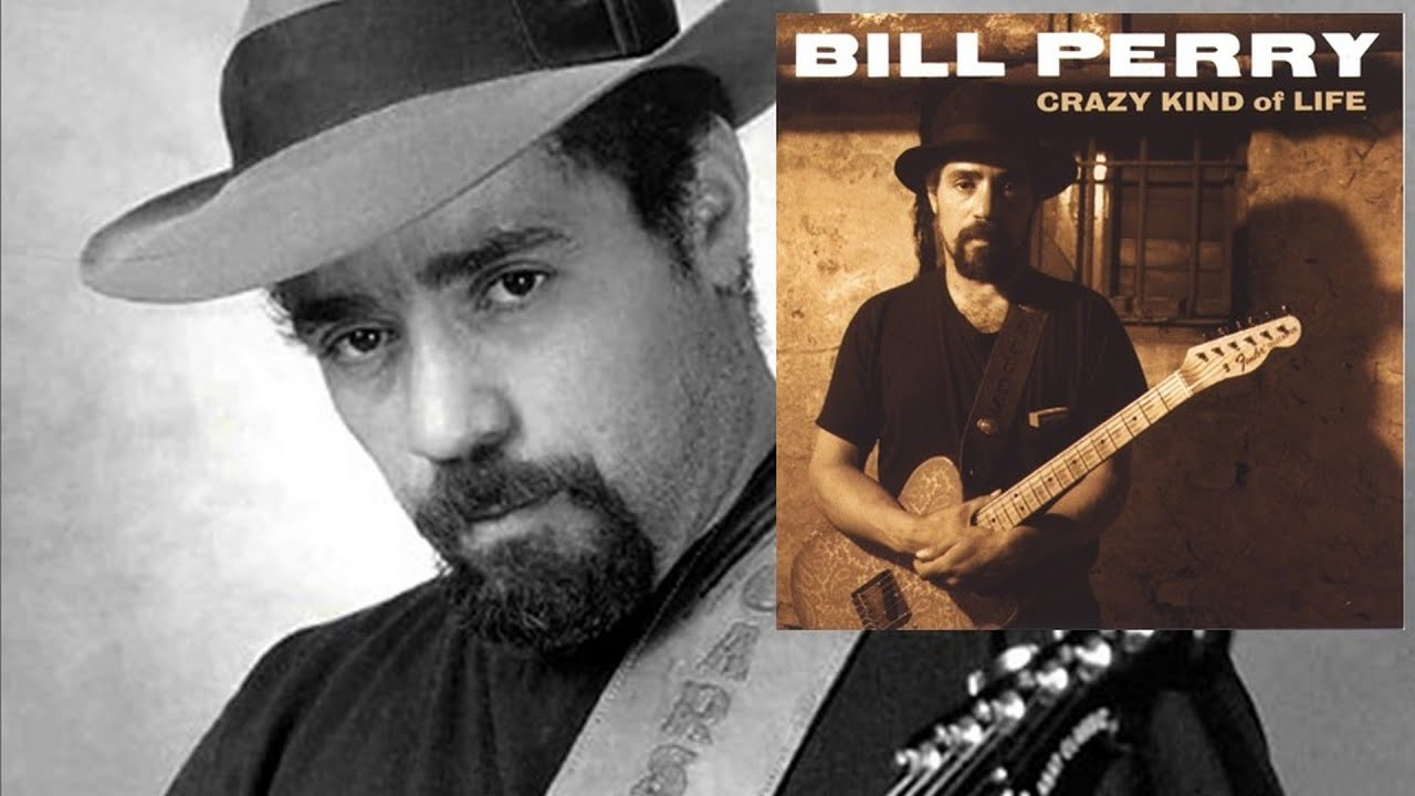 Bill Perry - Crazy Kind Of Life - YouTube