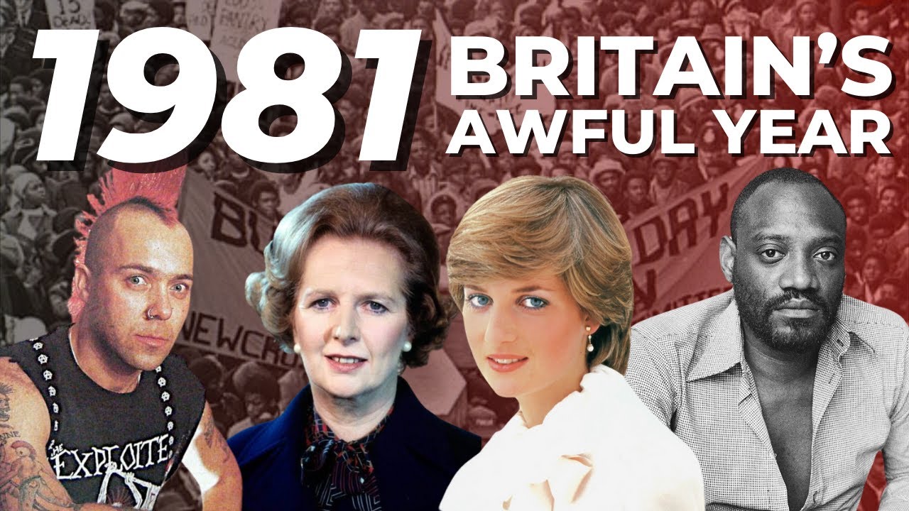 1981: Britain’s Awful Year (SPECIAL EDITION) - YouTube