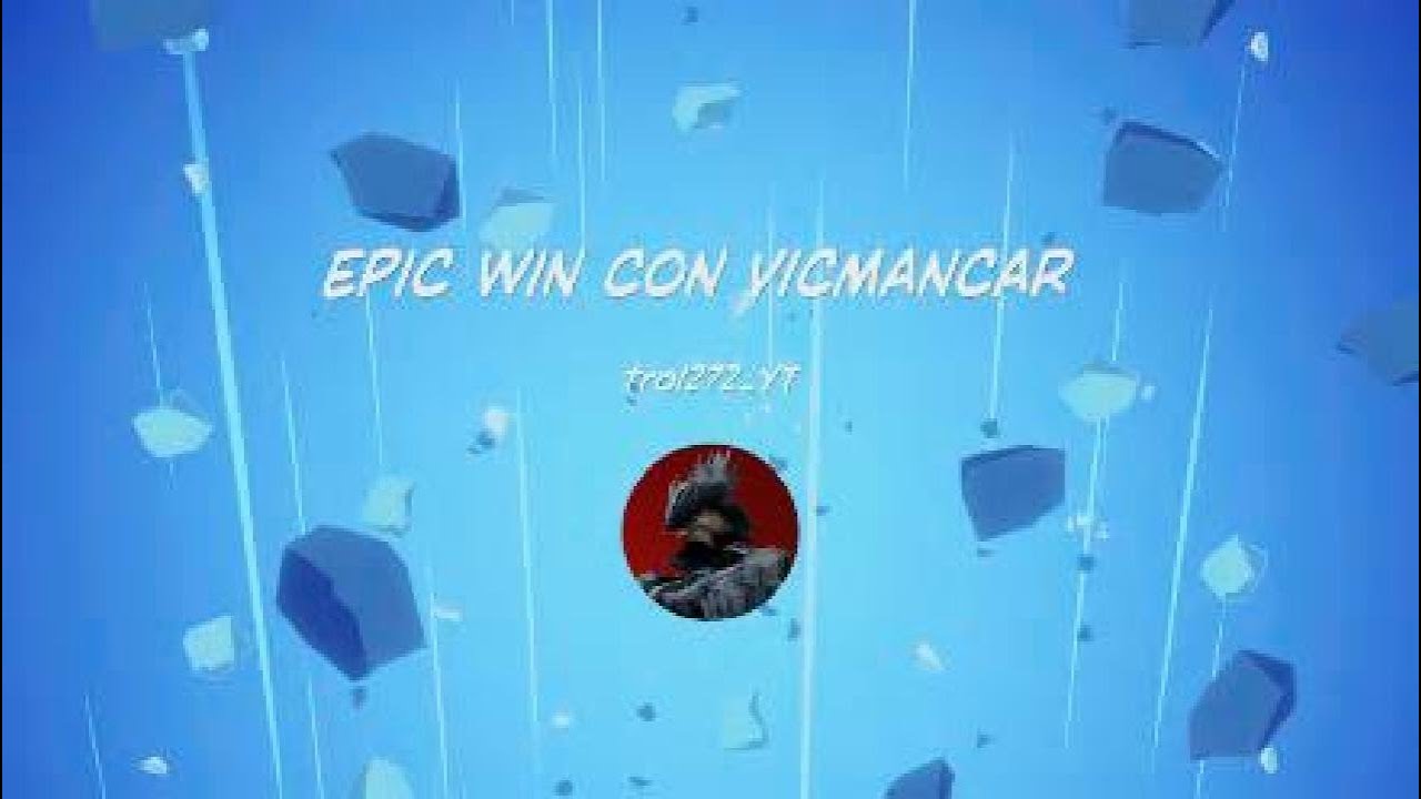 EPIC WIN CON VICMANCAR - YouTube