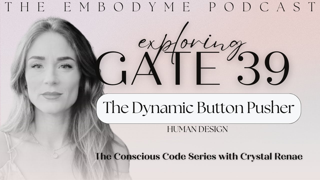 Human Design Gate 39 - The Gate of Provocation: Provocation - Dynamism ...