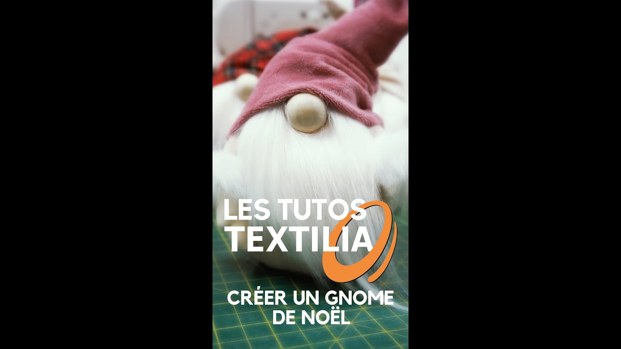 Les Tutos Textilia - Créer un Gnome de Noël - YouTube
