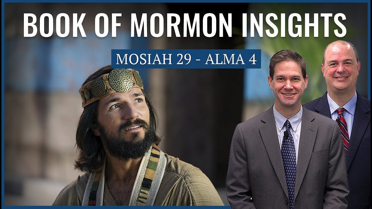 Mosiah 29 - Alma 4 | Book of Mormon Insights with Taylor and Tyler ...