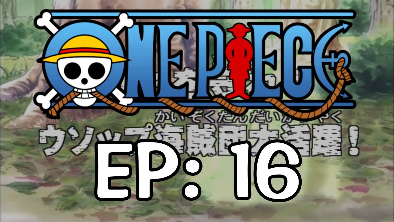 One Piece: Episode 16 Recap - YouTube