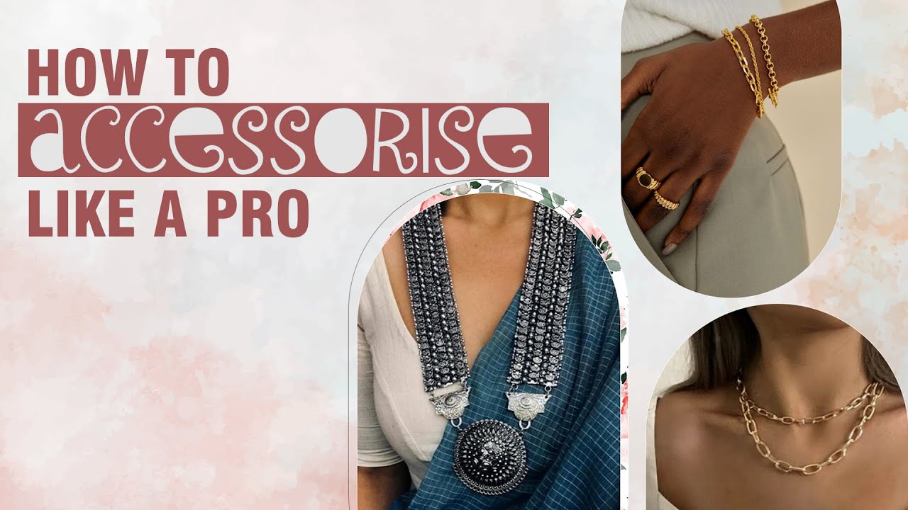 how to accessorise like a pro - YouTube