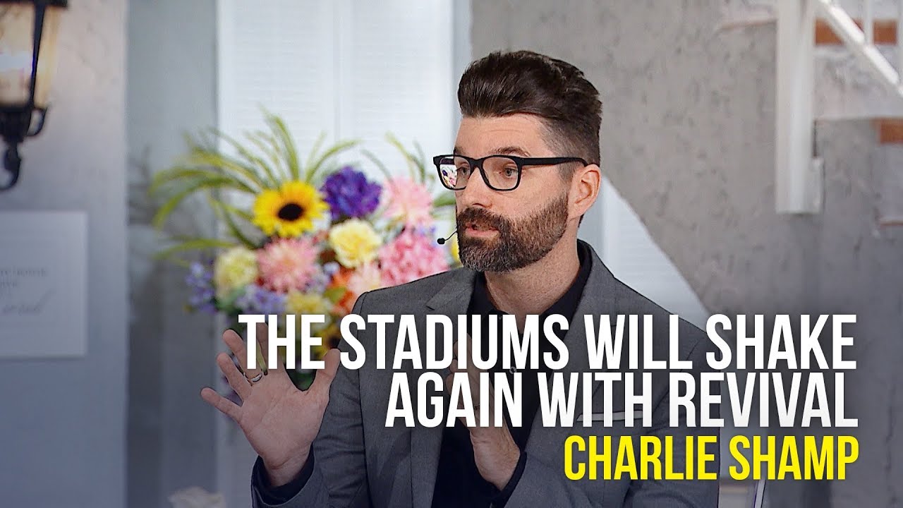 The Stadiums Will Shake Again With Revival - Prophet Charlie Shamp On ...