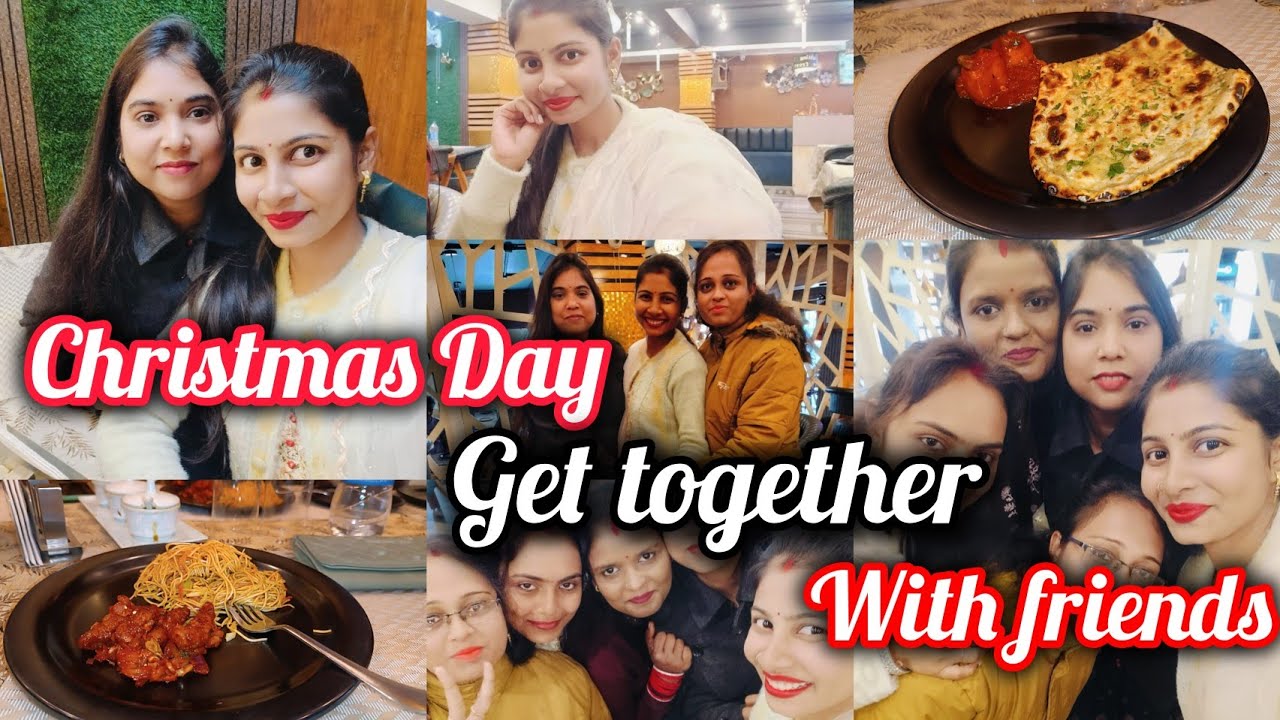 Christmas Day|| Get together 🤘with friends||दोस्तो से बस मिलने का बहाना ...