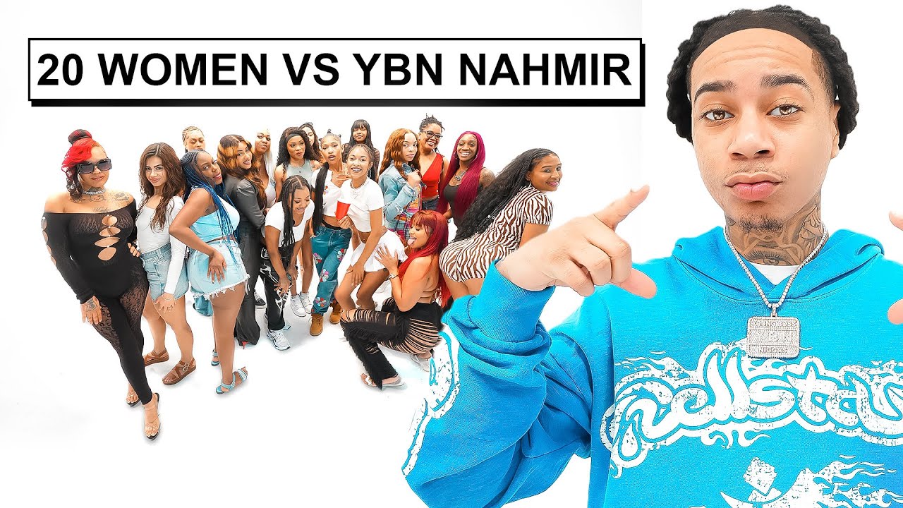 20 WOMEN VS 1 RAPPER : YBN NAHMIR - YouTube