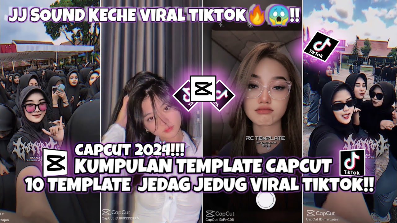 KUMPULAN 10 TEMPLATE JEDAG JEDUG CAPCUT SOUND KECHE VIRAL TIKTOK TERBARU - YouTube