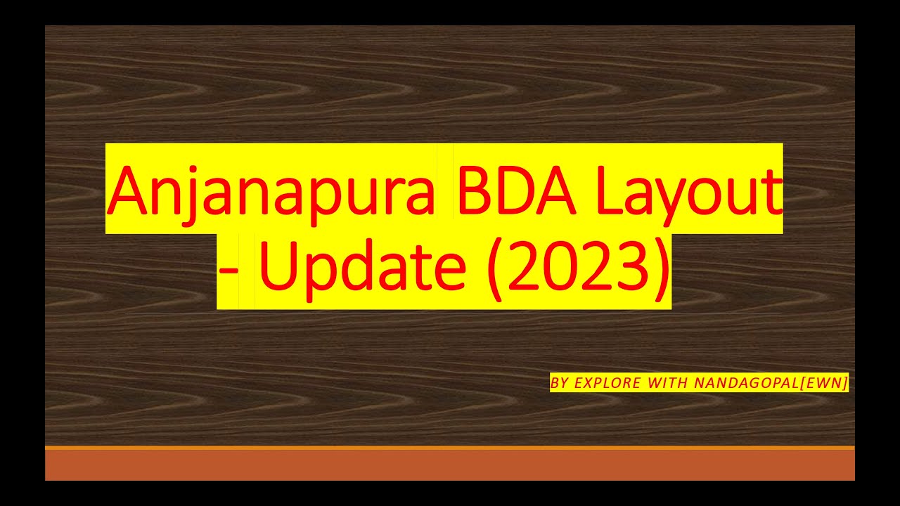 Latest Developments in BDA Anjanapura Layout for 2023 - YouTube
