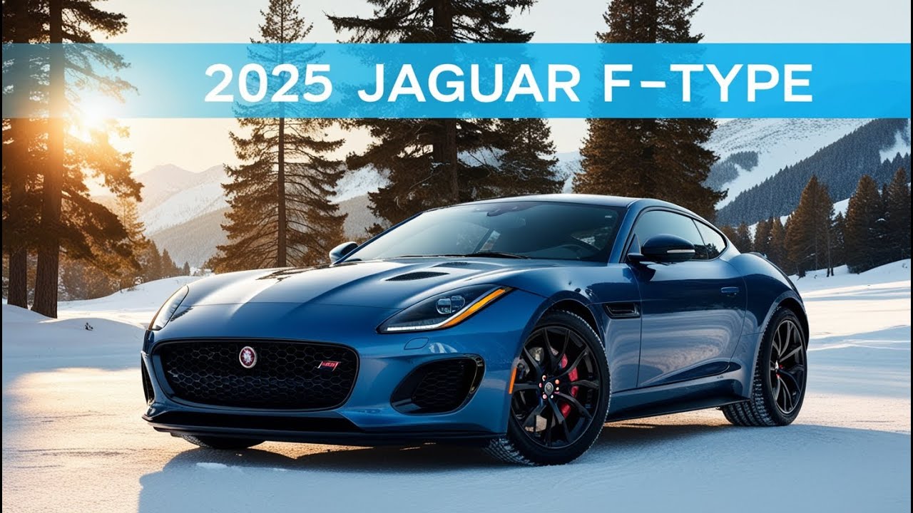 2025 Jaguar F-Type Revealed: The Ultimate Luxury Sports Car Experience ...