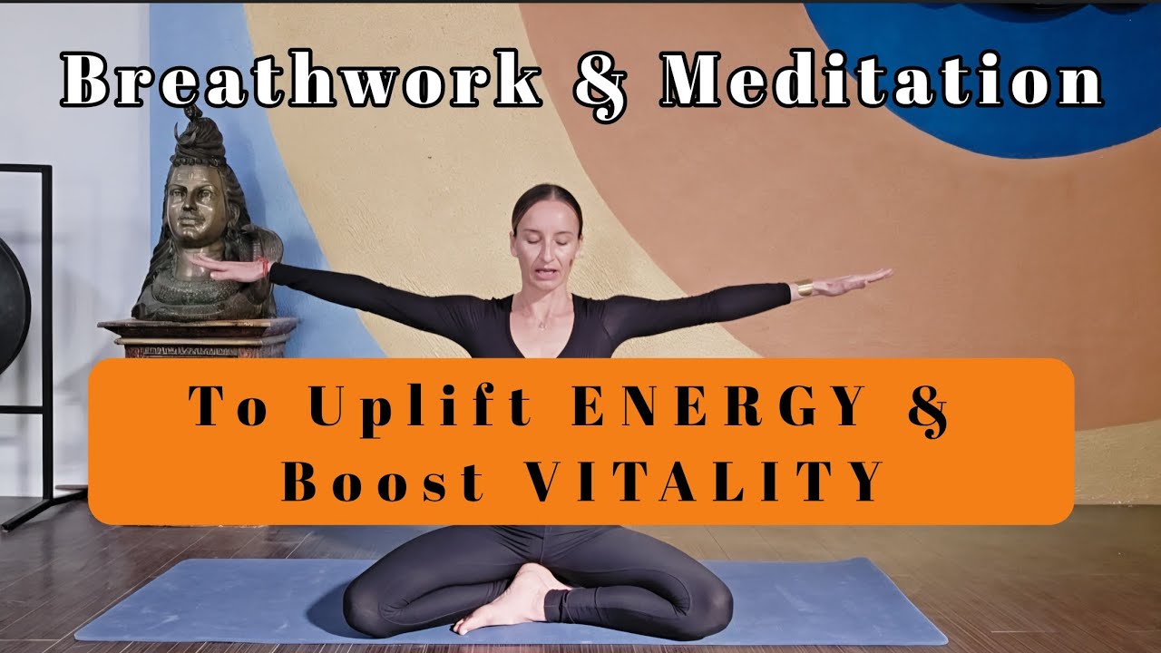 30-minute Breathwork & Meditation to Uplift Energy & Boost Vitality ...