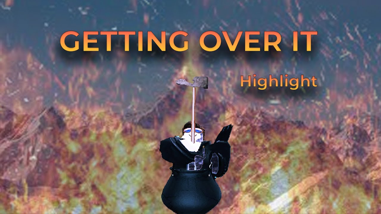(Highlight Roblox Getting over it from the live). I like this game ...