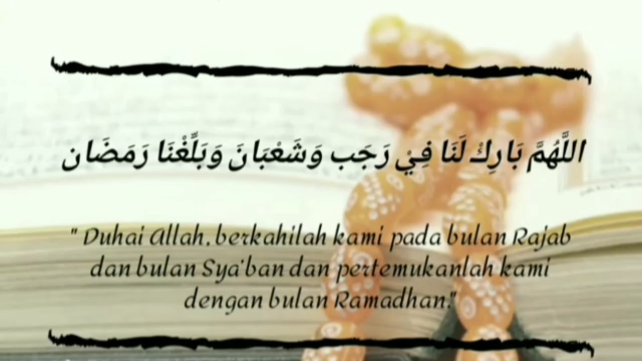 Doa bulan Rajab semoga berkah kita semuanya - YouTube