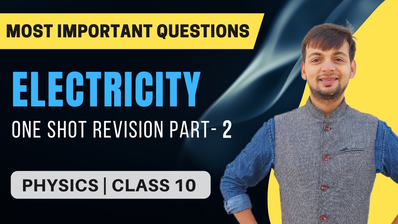 Electricity | Physics Class 10 | Part-II Most Important Questions | Electricity Important ...
