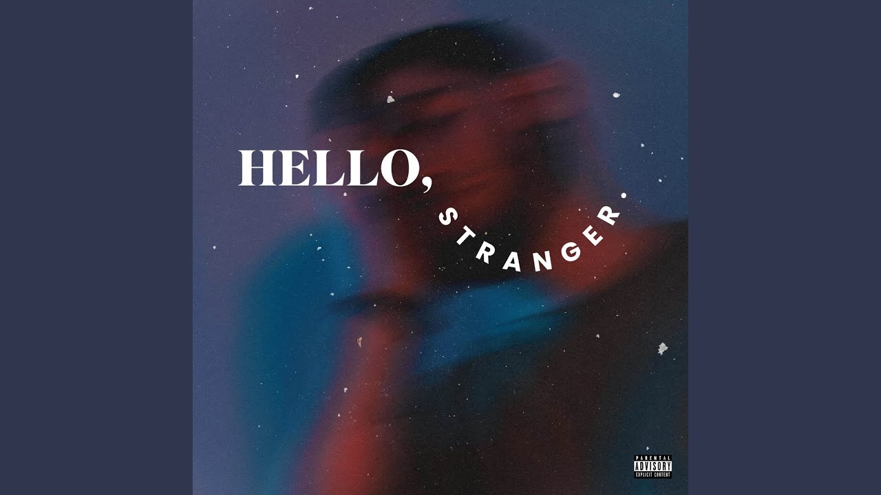HELLO STRANGER - YouTube