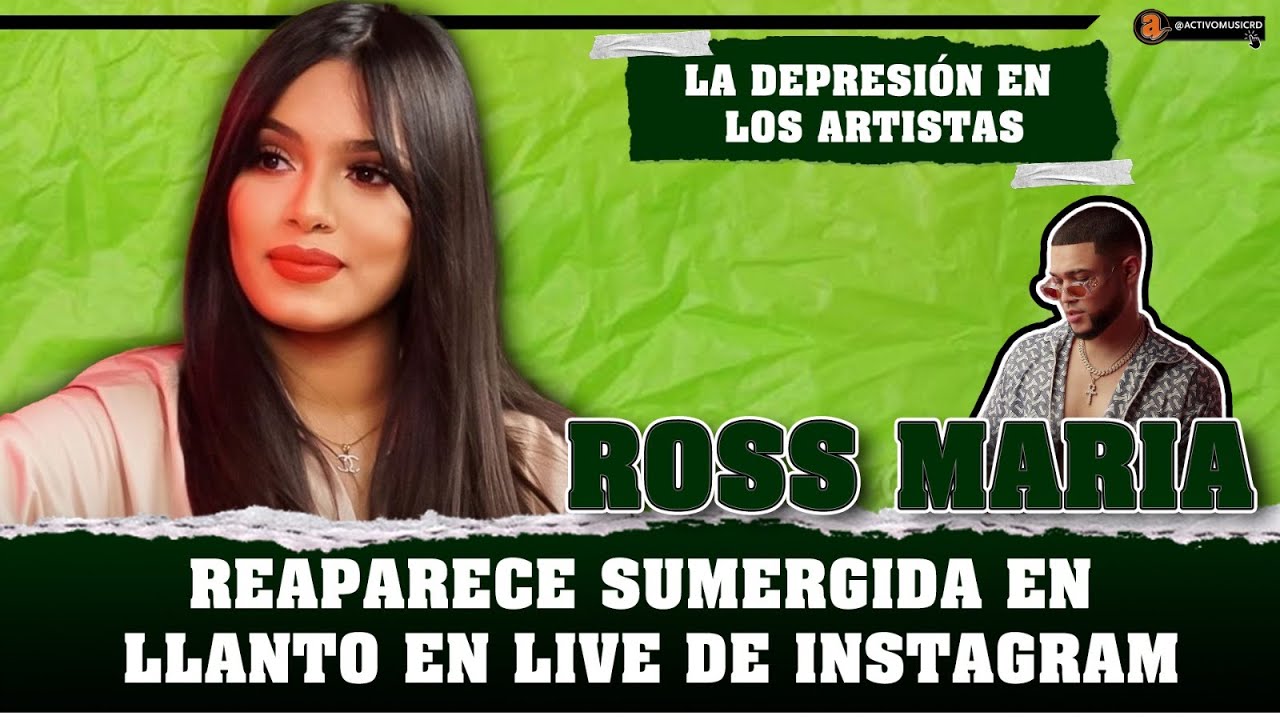 ROSS MARIA REAPARECE SUMERGIDA EN LLANTO EN LIVE DE INSTAGRAM (NOTICIAS ...