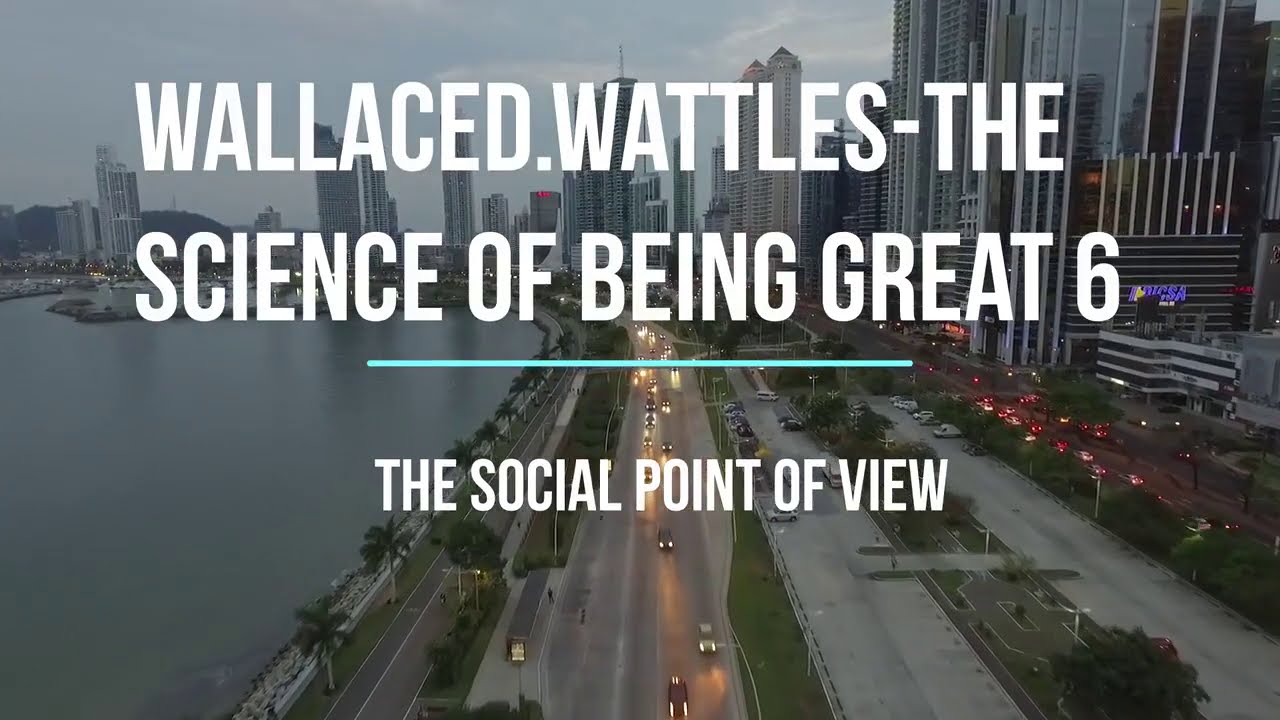 Wallaced Wattles The Science Of Being Great 6 1 - YouTube