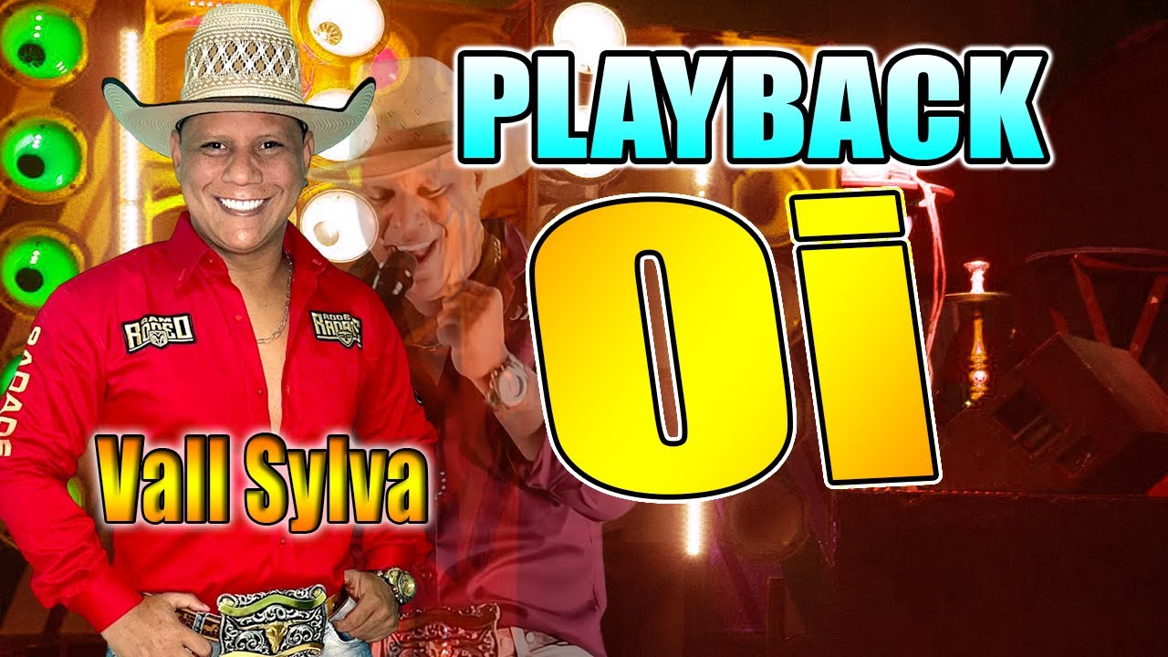 PLAYBACK - OI - VALL SYLVA - YouTube