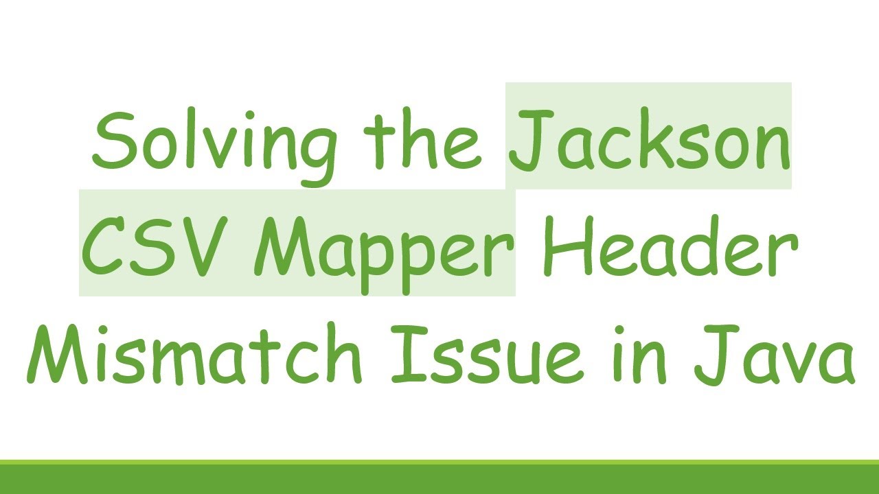 Solving the Jackson CSV Mapper Header Mismatch Issue in Java - YouTube