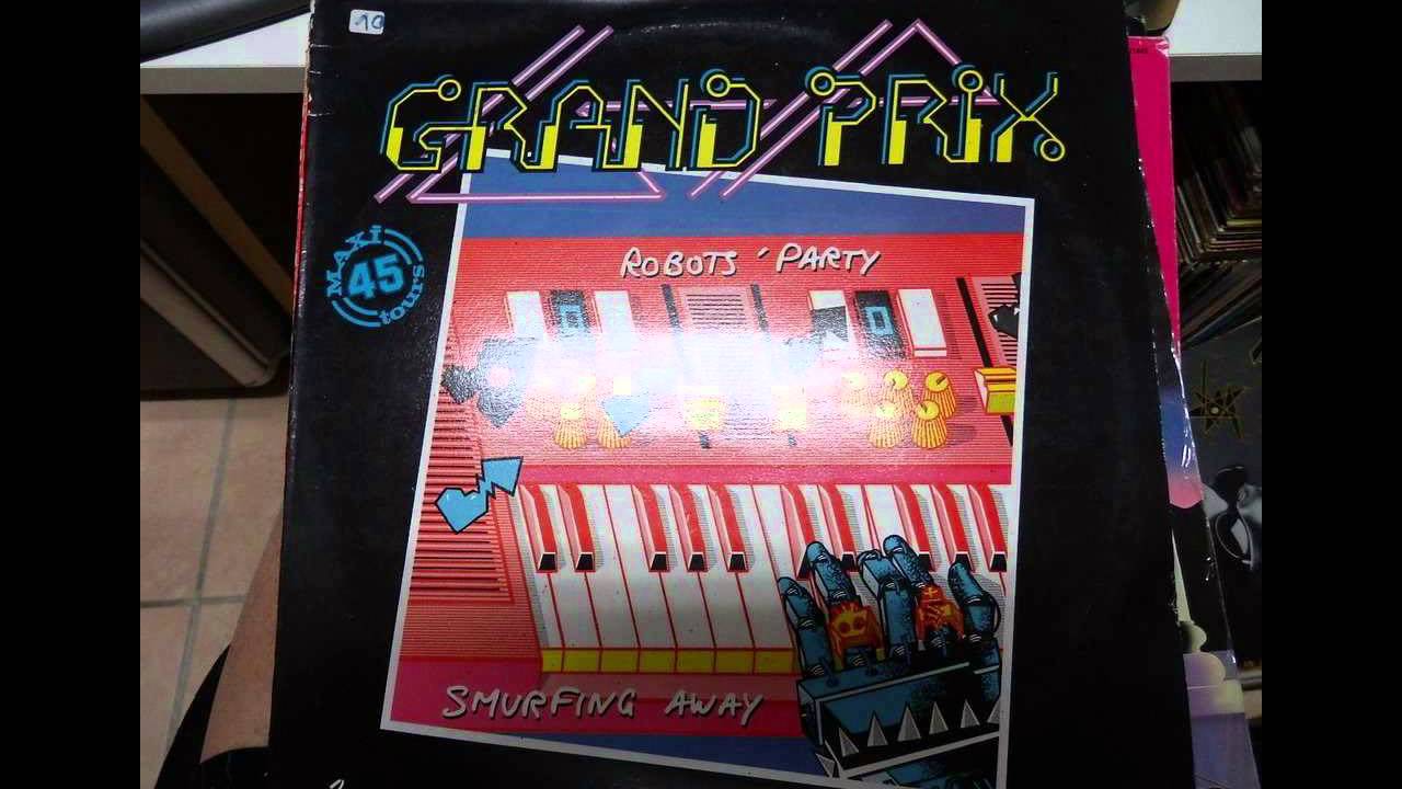 Grand Prix - Robots' Party (1984) - YouTube