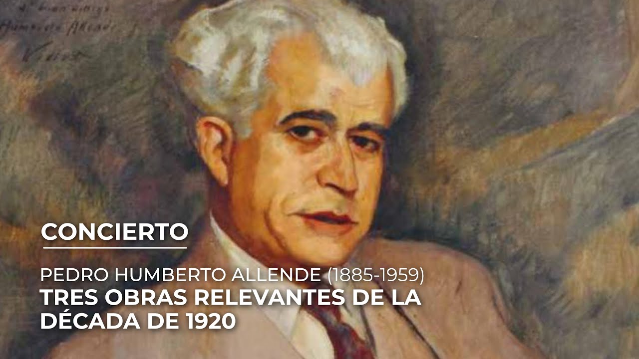 Homenaje a Pedro Humberto Allende (1885 – 1959) - YouTube