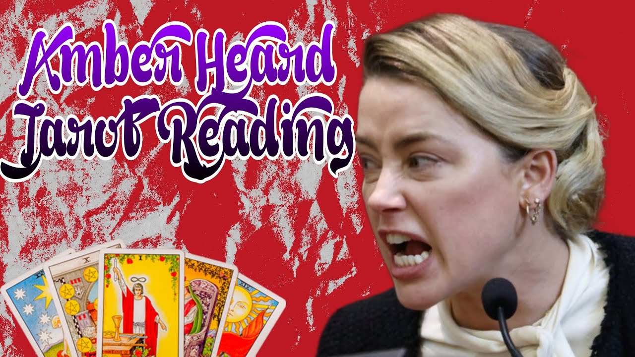 Amber Heard 💩 Tarot Reading #amberheard #johnnydepp #mydogsteppedonabee ...