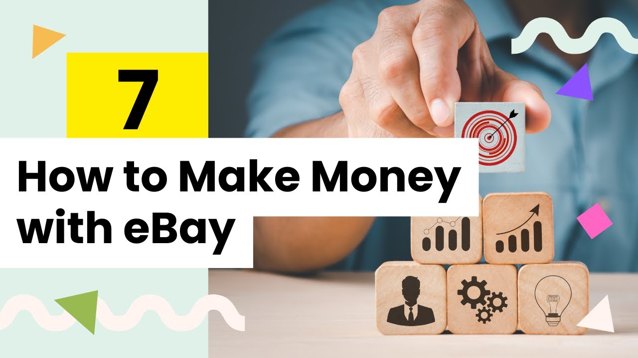 How to Make Money with eBay: 7 Genius Ways to Turn Clutter into Cash ...