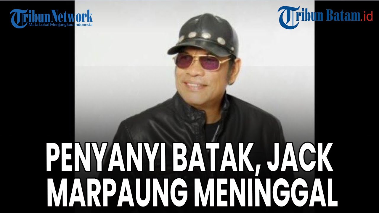 Penyanyi Legendaris Batak, Jack Marpaung Meninggal Dunia - YouTube