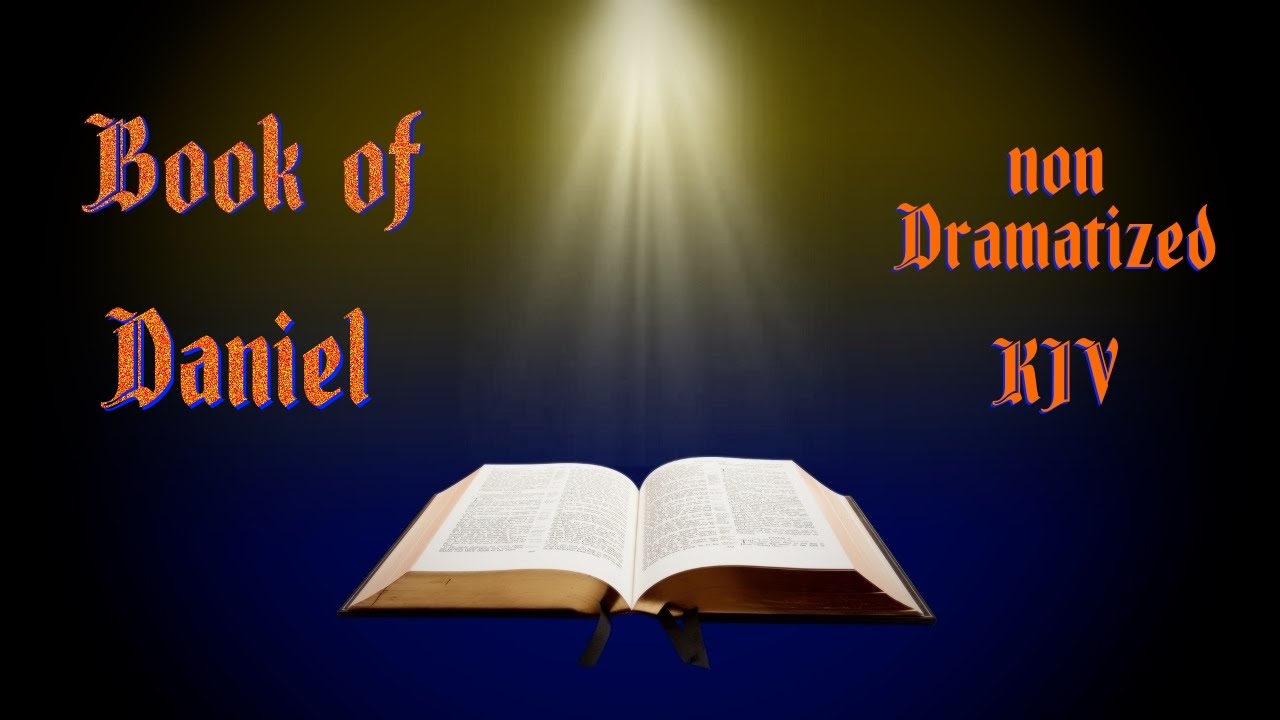 Daniel KJV Audio Bible with Text - YouTube